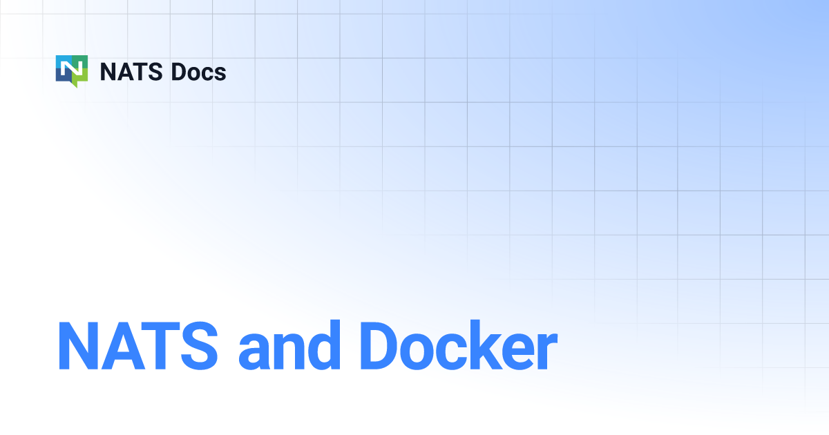 Nats And Docker Nats Docs 
