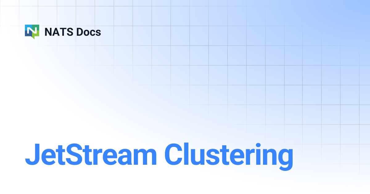 JetStream Clustering | NATS Docs