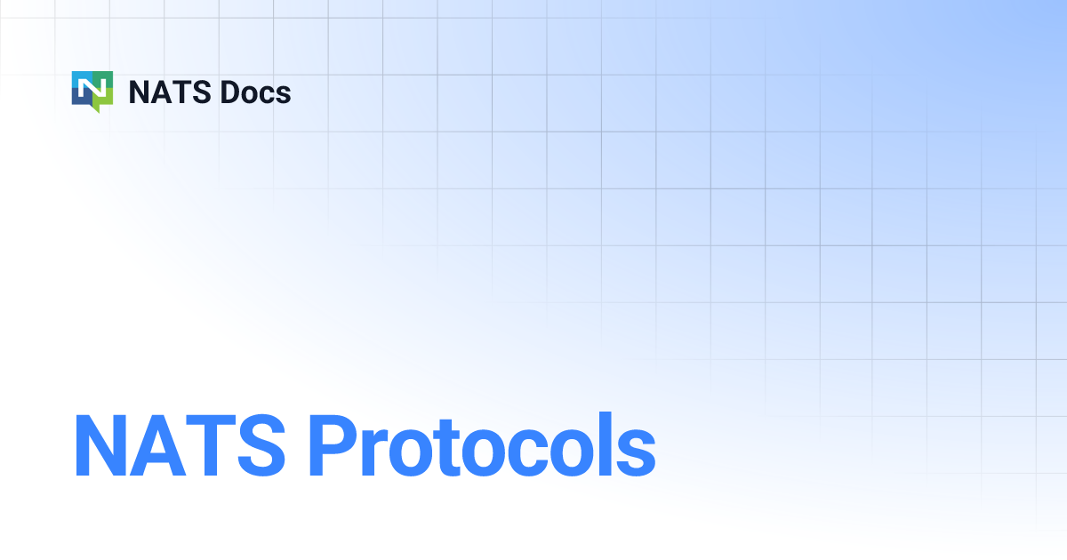 NATS Protocols | NATS Docs